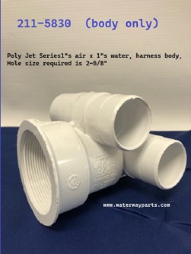WATERWAY POLY JET BODY 211-5830 - Waterway Parts Pool Supplies