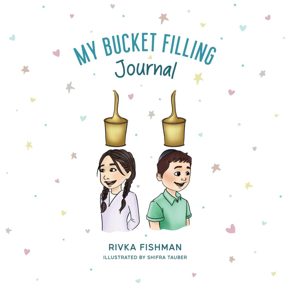 My Bucket Filling Journal [Paperback] - The Judaica Place