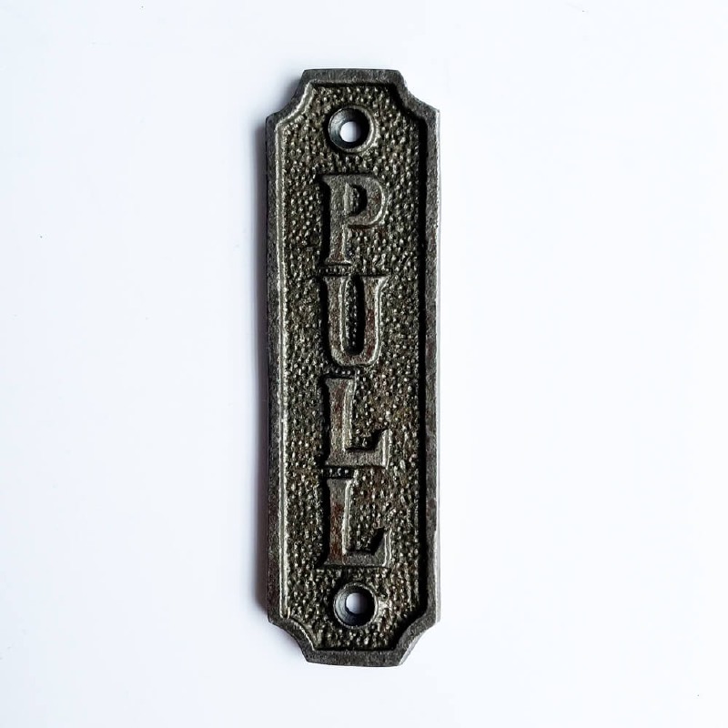 Pull - Cast Iron Door Sign - Broughtons Lighting & Ironmongery