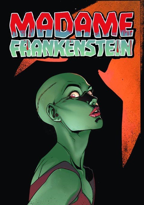 Madame Frankenstein #6 (of 7) - Comic Book Relief