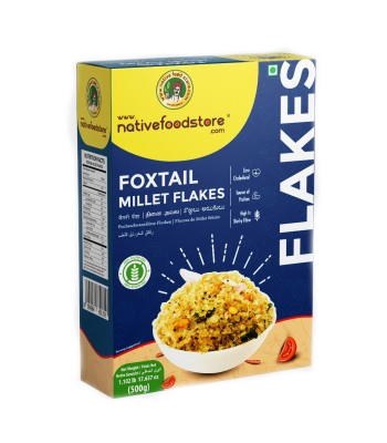 NATIVE FOOD STORE FOXTAIL MILLET FLAKES 500GM - Subhlaxmi Grocers