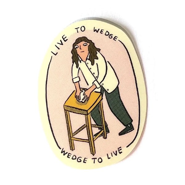 Live To Wedge Sticker - The Ceramic Shop